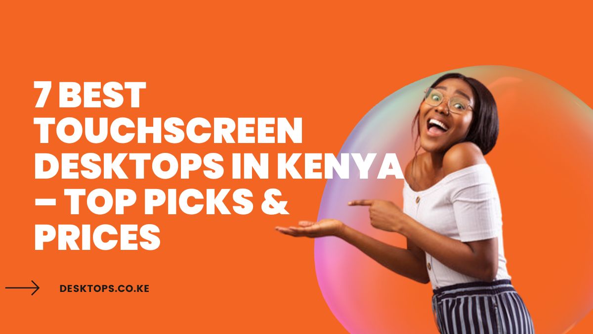 Desktops Shop in Kenya